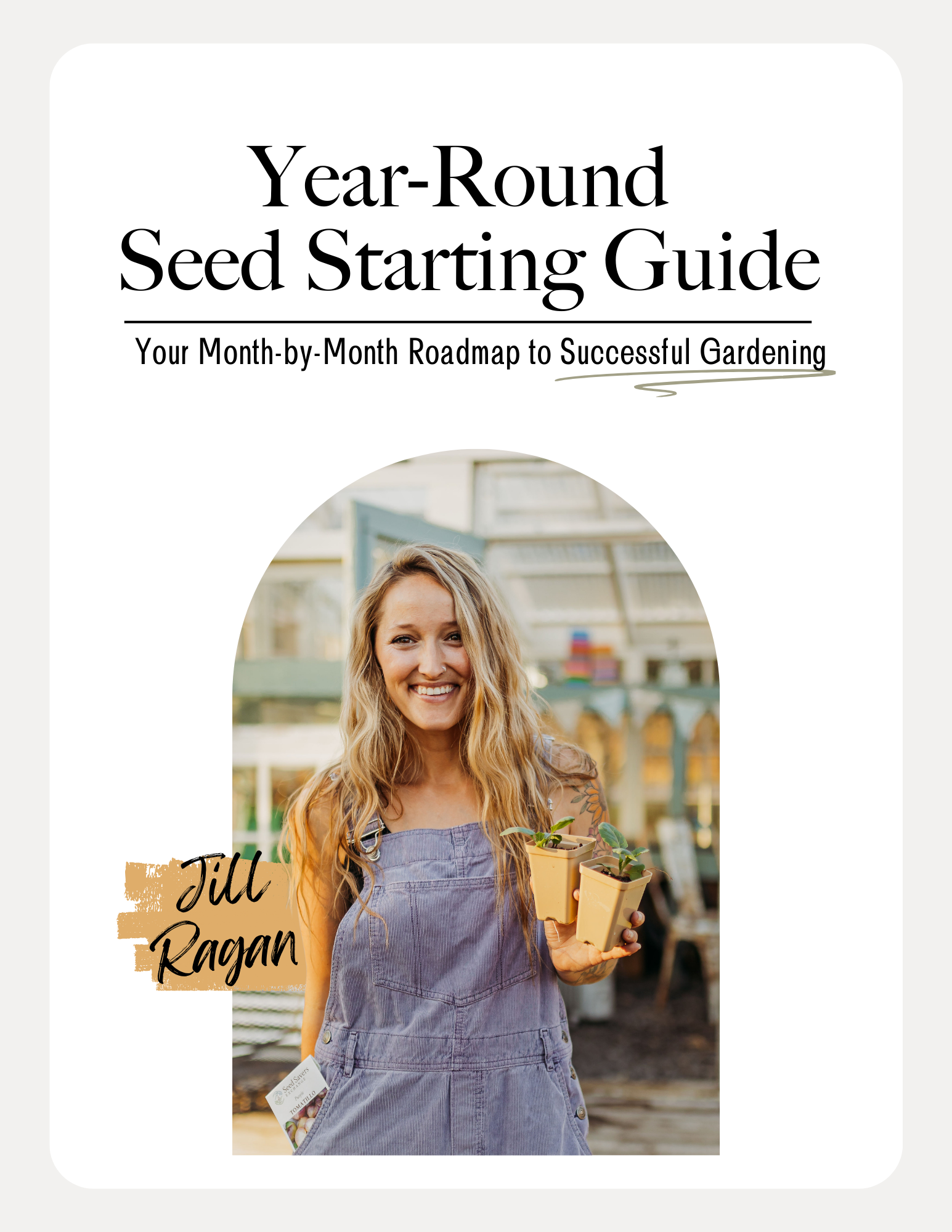 Year Round Seed Starting Guide/ E-Book | Your Month-by-Month Roadmap t ...